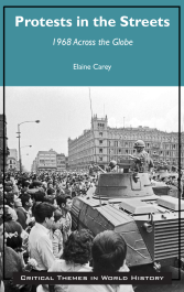 Protests in the Streets: 1968 Across the Globe