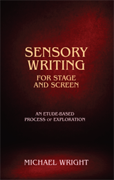 Sensory Writing for Stage and Screen